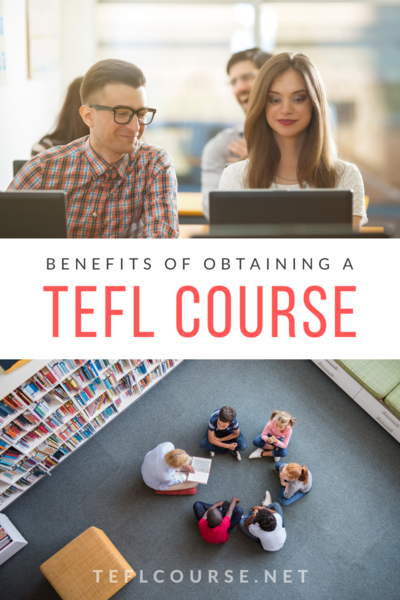 Benefits of Obtaining a TEFL Course | ITTT | TEFL Blog